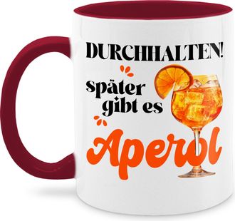 Shirtracer Tasse Tassen 325ml - Alkohol - Witziges Geschenk f&uuml;r Frauen Durchhalten sp&auml;ter gibt es Aperol Spritz Accessoires | Kollegin Geschenk Freundinnen - 325
