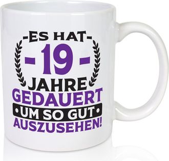 Generic 19 Jahre gedauert um so gut auszusehen | 19. Geburtstag - Tasse Weiss - Kaffeetasse/Geschenk/Familie