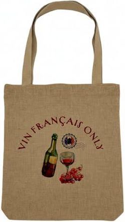 Fabulous Sac Shopping Tote Bag Aspect Lin - Vin Fran&ccedil;ais Only Pays Patriote Alcool - Sac de Courses Toile Epaisse 360g Beige Naturel Cabas Port&eacute; Epaule Solide 
