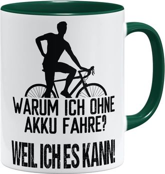 OM3 lustige Fahrrad Tasse mit Spruch - Warum ich ohne Akku fahre? - Weil ich es kann - Keramik Becher - 11oz 325ml - Beidseitig Bedruckt - Grün