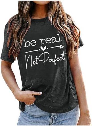 Generic T-shirt d&eacute;t&eacute; &laquo; Be Real Not Perfect &raquo; 2025 pour femme - Motif graphique d&eacute;contract&eacute; - Coupe ample - Mignon &agrave; manches courtes - Tendance - Lettre occide