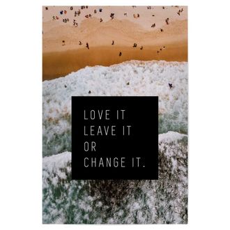 artboxONE Poster 30x20 cm Typografie Love it - Beach - Bild Love it Leave it or Change it Energie Liebe