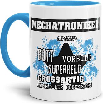Tassendruck Berufe-Tasse Bedeutung Eines Mechatroniker Innen & Henkel Hellblau/Job/Tasse mit Spruch/Kollegen/Arbeit/Witzig/Mug/Cup/Geschenk-Idee/Beste Qualität - 