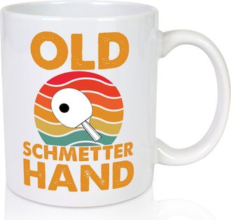 Generic Old Schmetterhand | Vereinssport | Tischtennis Spruch - Tasse Weiss - Kaffeetasse/Geschenk/Familie