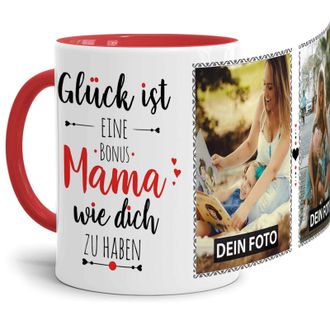 Tassendruck Fototasse mit Spruch f&uuml;r die Bonus Mama - Gl&uuml;ck ist, jemanden wie Dich zu haben - zum Selbst gestalten mit 2 Fotos, Innen & Henkel Rot, 300 ml