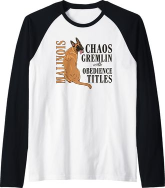 Creativemotions Belgischer Malinois - Chaos Gremlin mit Gehorsamkeitstiteln Raglan