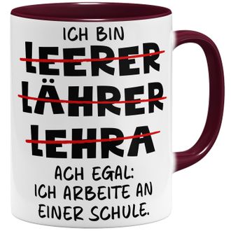 OM3 lustige Lehrer Kaffee-Tasse mit Spruch - Ich bin L&auml;hrer Leerer Lerah ach egal ich arbeite an einer Schule - Spruchtasse - Keramik Becher - 11oz 325ml 