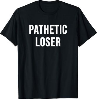 Lost Erb&auml;rmlicher Verlierer T-Shirt
