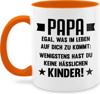 Shirtracer Tasse Tassen 325ml - zum Vatertag - Papa egal was auf dich zukommt wenigstens hast du keine hässlichen Kinder | Lustiges Geschenk Papa von Kindern - 3