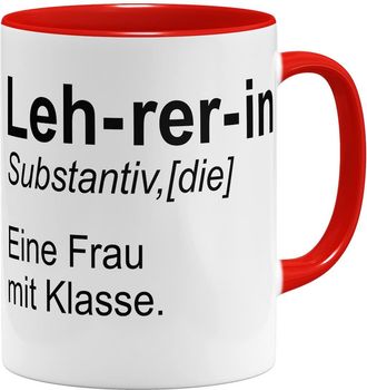 OM3 Eine Frau mit Klasse - Lehrerin Tasse mit Spruch - Lehrergeschenk - Keramik Becher - 11oz 325ml - Beidseitig Bedruckt - Rot