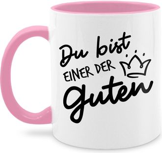 Shirtracer Tasse Tassen 325ml - Statement Sprüche - Du bist einer der Guten - Freundschaft Wertschätzung - 325 ml - Rosa - lustige kaffeetasse für gute freunde s