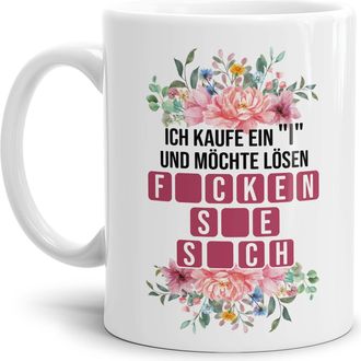 Tassendruck Tasse mit frechem Motiv - Ich kaufe EIN und löse - Ficken sie Sich - Geschenke für Freunde und Kollegen zum Geburtstag | Spruch-Tasse Weiß, 300ml