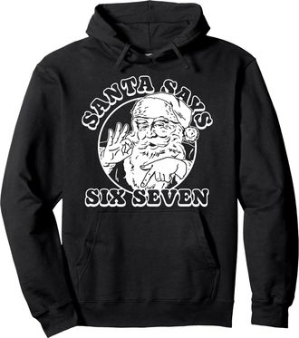 Trendy Apparel Christmas Santa Says Six Seven Retro Santa Pullover Hoodie
