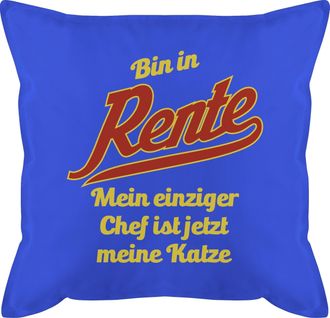 Shirtracer Kissen 50x50 - Bin in Rente - Mein einziger Chef ist jetzt meine Katze | Renteneintritt Geschenk f&uuml;r Katzenliebhaber | Geschenkidee zur Rente f&uuml;r Katz