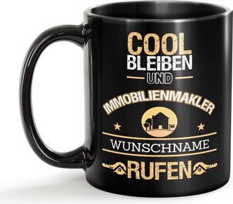Tassendruck Schwarze Tasse für Immobilienmakler mit Name - Cool bleiben und Name rufen - Geschenk für Kollegen zum Geburtstag | Personalisierte Geschenke, Keramik