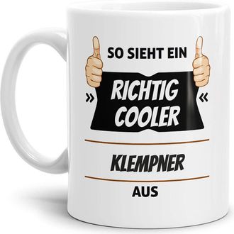 Tassendruck Berufe-Tasse so Sieht EIN Richtig Cooler Klempner aus Weiss/Job/mit Spruch/Kollegen/Arbeit/Geschenk-Idee/B&uuml;ro