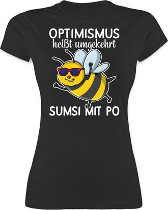 Shirtracer Shirt Damen - Spr&uuml;che Statement Spruch - Optimismus hei&szlig;t umgekehrt Sumsi mit Po - wei&szlig; - XXL - Schwarz - spruchshirts sprueche bee t-Shirts Spruchshi