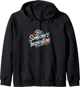 Generic Be Someones Inspiration - Motivierendes Inspring Zitat Kapuzenjacke