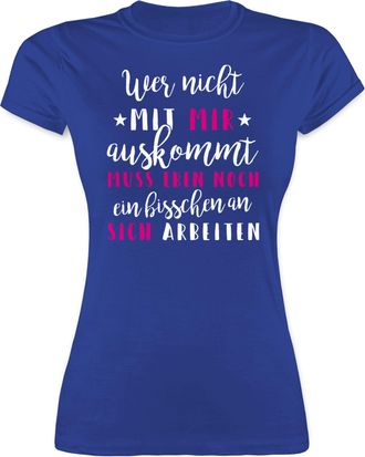 Shirtracer Shirt Damen - Spr&uuml;che Statement Spruch - Wer mit Mir Nicht auskommt - XXL - Royalblau - lustige Oberteile spruchshirts sprueche buero Tshirt lustiges 