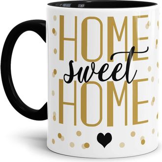Tassendruck Tasse mit Spruch Home Sweet Home - Innen & Henkel Schwarz/Zuhause/Eigenheim/Geschenk-Idee
