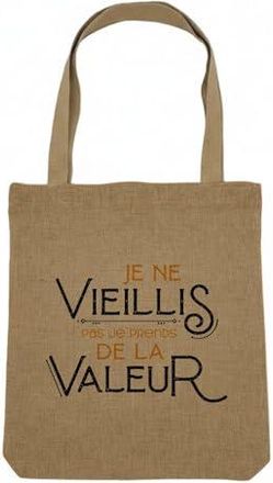 Fabulous Sac Shopping Tote Bag Aspect Lin - Je ne Vieillis pas je Prends de la Valeur Humour Papa Papy - Sac de Courses Toile Epaisse 360g Beige Naturel Cabas 