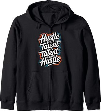 Generic Hustle Beats Talent When Talent Doesnt Hustle - Motivation Kapuzenjacke