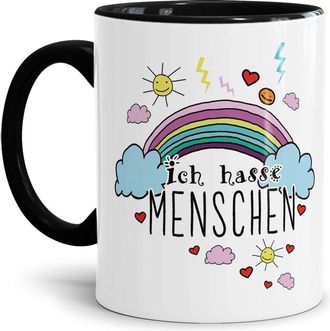 Tassendruck Tasse mit Regenbogen und Spruch - Ich Hasse Menschen - Lustige Kaffeetasse/Spruchtasse/Kaffeebecher - Innen & Henkel Schwarz