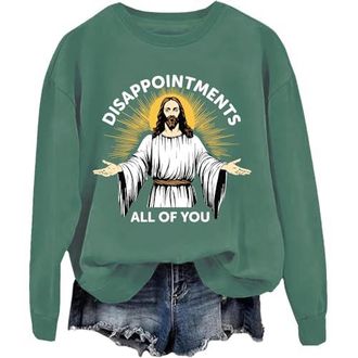 Generic Disappointments All of You Jesus Sweat-shirt unisexe, Vert, 3XL