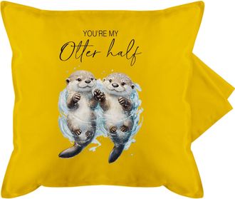 Shirtracer Kissenbezug - Kissen - You are my otter half I Otter Geschenk P&auml;rchen Geschenke Valentinstag Paar Geschenk f&uuml;r P&auml;rchen Weinachten I Jahrestagsgeschenk