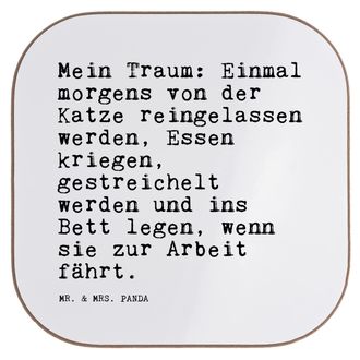 Mr. & Mrs. Panda Tischuntersetzer Mein Traum: Einmal morgens... - Geschenk, Coaster, gläseruntersetzer, Frauchen, Getränkeuntersetzer, Untersetzer für Gläser, Katzen, 