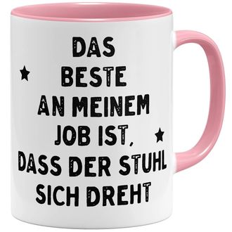 OM3 das beste an meinem Job ist, dass der Stuhl sich dreht Statement Tasse mit Spruch - B&uuml;rotasse - Keramik Becher - 11oz 325ml - Beidseitig Bedruckt - Ro
