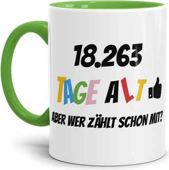Tassendruck Geburtstags-Tasse 18263 Tage alt - aber wer zählt schon mit Geburtstagsgeschenk zum 50. Geburtstag in Innen & Henkel Hellgrün/Geschenkidee/Scherzartik