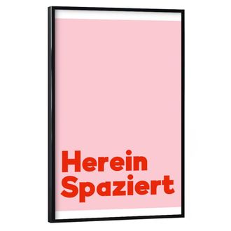 artboxONE Poster mit schwarzem Rahmen 30x20 cm Typografie Hereinspaziert - Bild Spruch sprche