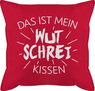 Shirtracer 50x50 - Statement - Das ist mein Wutschrei Kissen - 50 x 50 cm - Rot - schrei-kissen statement-kissen statements schrei mit füllung sprüche kopfkissen