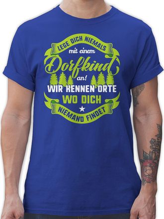 Shirtracer T-Shirt Herren - Spr&uuml;che Statement Spruch - Lege Dich nie mit einem Dorfkind an V2 - XL - Royalblau - Sachen spruchshirts sprueche Dorf Shirt Spruchsh
