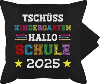 Shirtracer Kissenbezug - Kissen - Tschüss Kindergarten Hallo Schule 2025 - Kita Schule - Kindergarten Abgänger - Abschied Kita Abschluss - 50 x 50 cm - Schwarz -