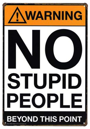 ARTCLUB 66Retro Tin Signs Achtung: keine Stupid People Beyond This Point, Metall Wand Deko Schild, Blechschild, Größe 20.32 cm X 30.48 cm