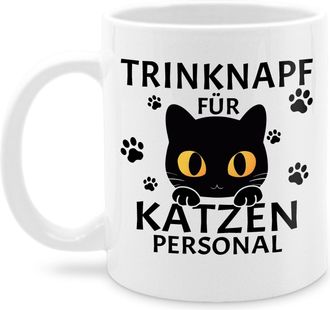 Shirtracer Tassen 325ml - Trinknapf für Katzenpersonal Tasse mit Spruch Katze lustig I Katzenliebhaber Geschenk für Katzenmamas Geschenke Katzenpapa Geschenk Cat