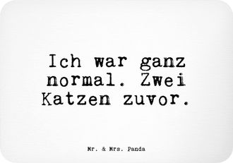 Mr. & Mrs. Panda Magnet Ich war ganz normal - Geschenk, Kater, Zitate, Haus, Katzenlady, Sprüche, Tier, Whiteboard Magnet, Kühlschrankmagnet