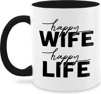 Shirtracer Tasse Tassen 325ml - Statement Sprüche - Happy Wife Happy Life Lettering Combi schwarz - 325 ml - Schwarz - spruchtasse sarkasmus kaffeetasse spruchta