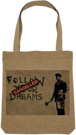 Fabulous Sac Shopping Tote Bag Aspect Lin - Banksy Follow Your Dreams Cancelled Street art Graffiti - Sac de Courses Toile Epaisse 360g Beige Naturel Cabas Por