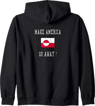 Greenland Freies Gr&ouml;nland - Make America go Away Design Kapuzenjacke