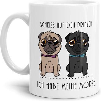 Tassendruck Mops-Tasse mit Spruch Scheiss auf den Prinzen ich Habe Meine Möpse/Hund/Tier/Pug/Cup/Mug/Weiss