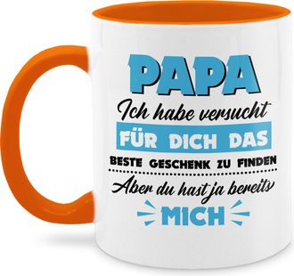Shirtracer Tasse Tassen 325ml - zum Vatertag - Papa ich habe versucht das Geschenk zu finden - 325 ml - Orange - vatertagstasse vatertagsgeschenk wir haben kaffe