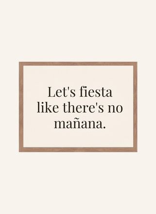 Liv Corday Wandbild Lets Fiesta Mit Rahmen braun