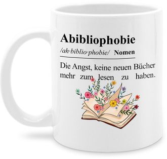 Shirtracer Tasse Tassen 325ml - Statement - Abibliophobie Definition I B&uuml;cherliebhaber Geschenk Buchliebhaber I Lesefreude Geschenk Lesen I B&uuml;cherwurm I Leseratt