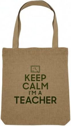 Fabulous Sac Shopping Tote Bag Aspect Lin - Keep Calm Im a Teacher M&eacute;tier Professeur Enseignant Maitre - Sac de Courses Toile Epaisse 360g Beige Naturel Cabas 