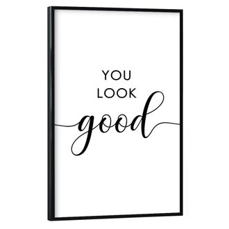 artboxONE Poster mit schwarzem Rahmen 60x40 cm Typografie ~Du siehst gut aus~ - Bild Badezimmer-wandzitate