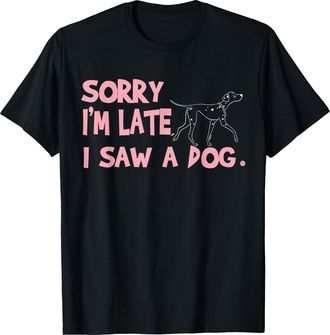 Disney 101 Dalmatians Sorry Im Late, I Saw a Dog Funny T-Shirt