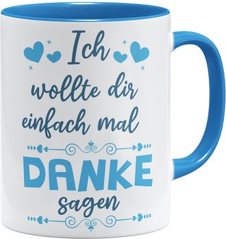 OM3 Ich wollte dir einfach mal Danke sagen Tasse mit Spruch (blau) - Keramik Becher - 11oz 325ml - Beidseitig Bedruckt - Hellblau